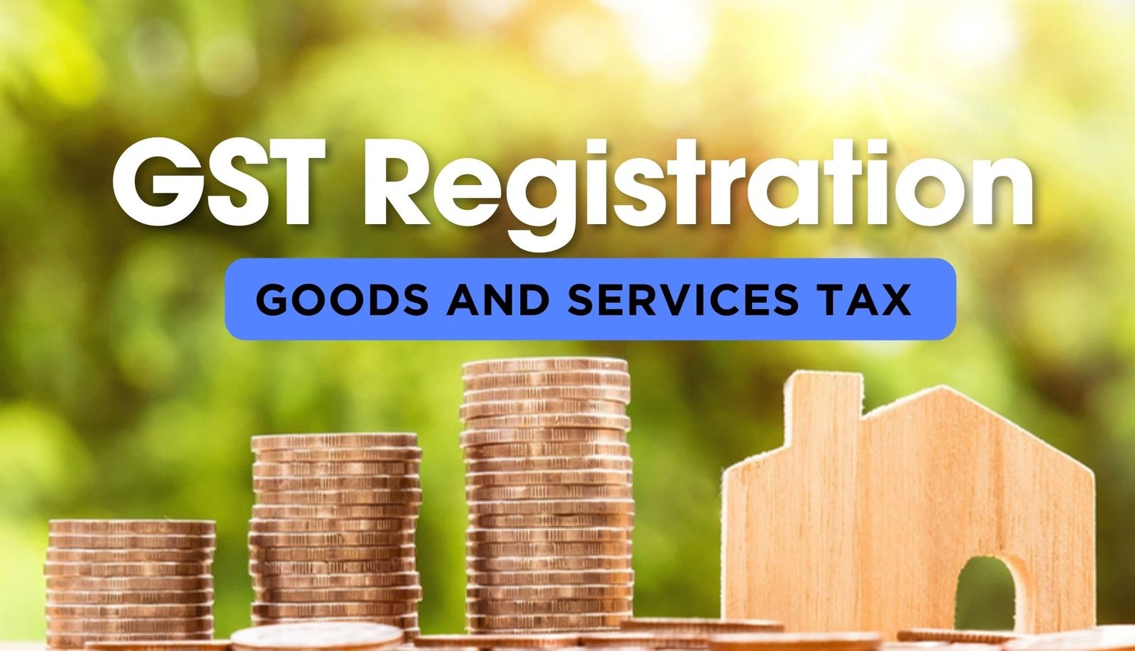 GST Registration Goods And Services Tax GST Registration Goods And Services Tax